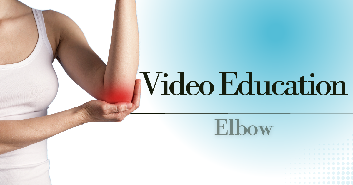 Video Education: Elbow - DrBadia.com